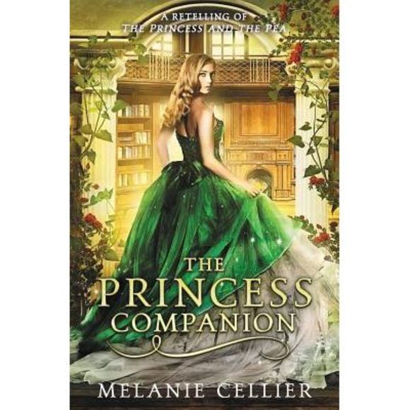 Melanie Cellier | Other | The Princess Companion A Retelling Of The ...